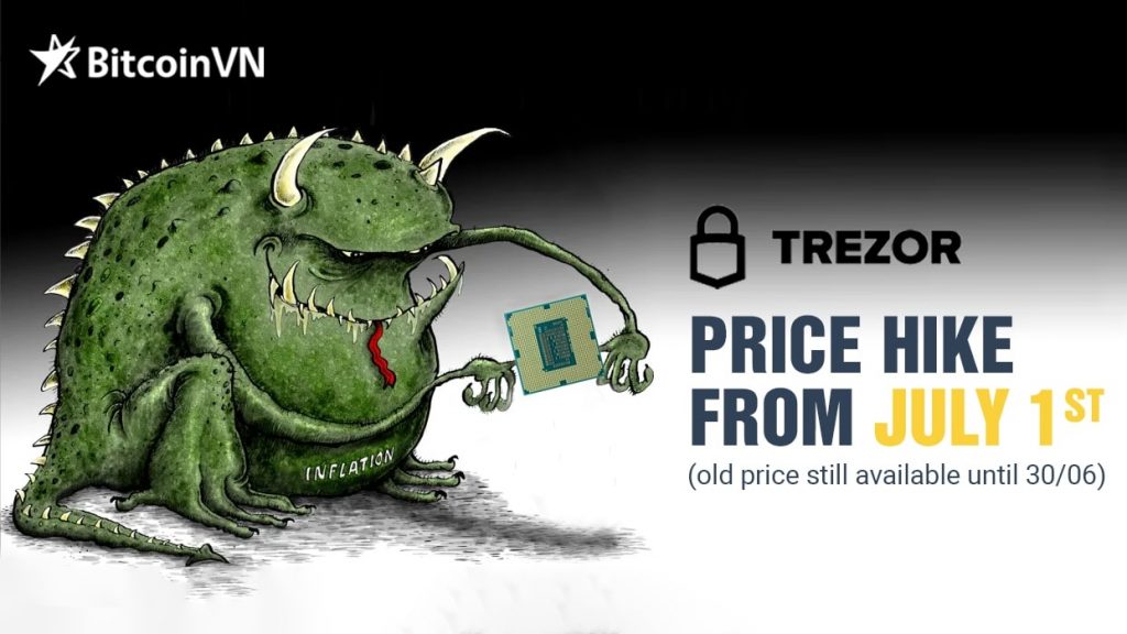 Trezor Price Hike From July 1st - BitcoinVN Shop